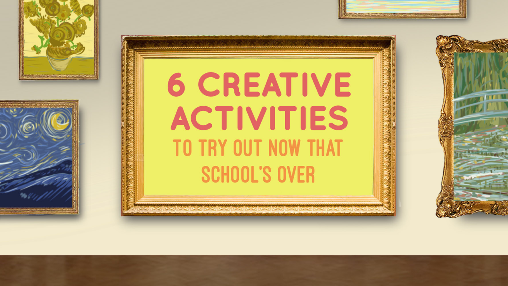 6 creative activities to try out now that school’s over